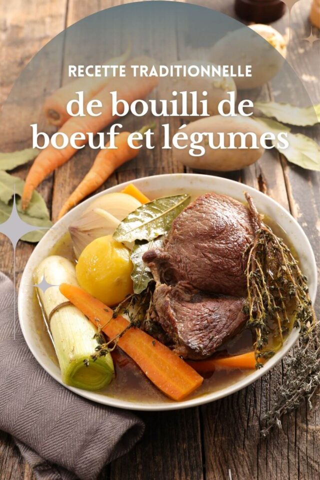 Recette de bouilli de bœuf et légumes traditionnel (pot-au-feu)