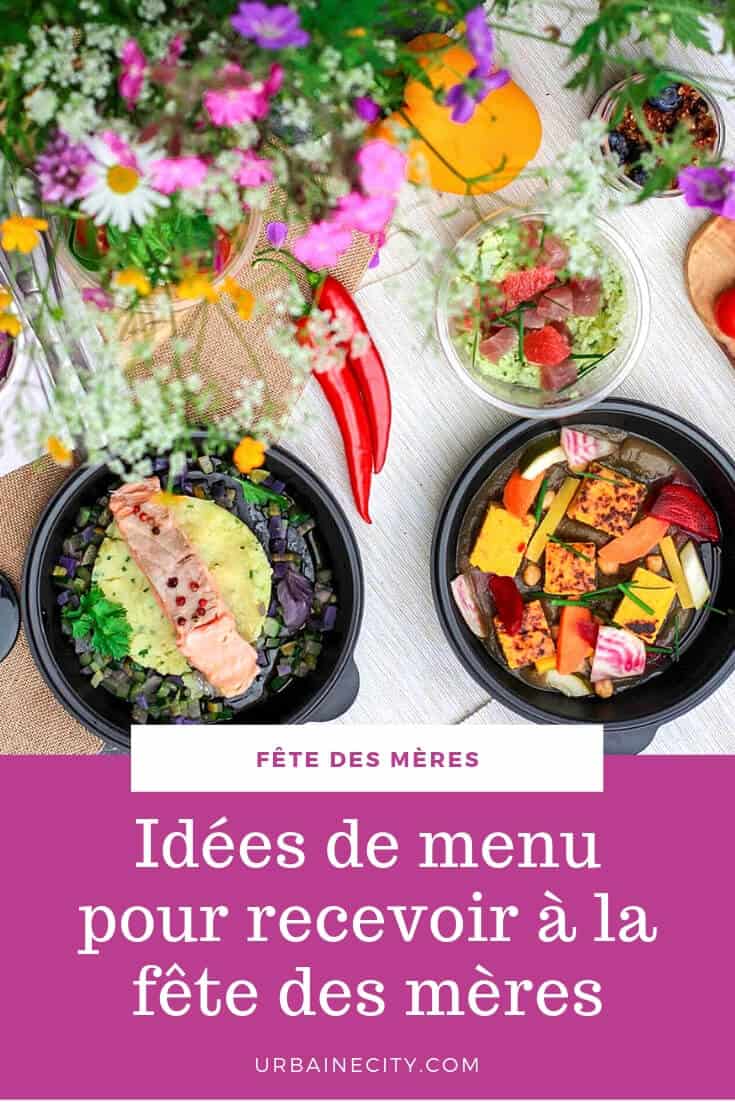 Fête des mères: menus et recettes pour gâter maman- Urbaine City
