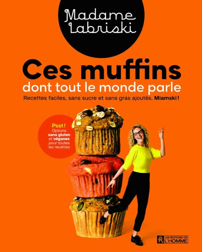 Livre de recettes: Ces muffins dont tout le monde parle par Madame ...