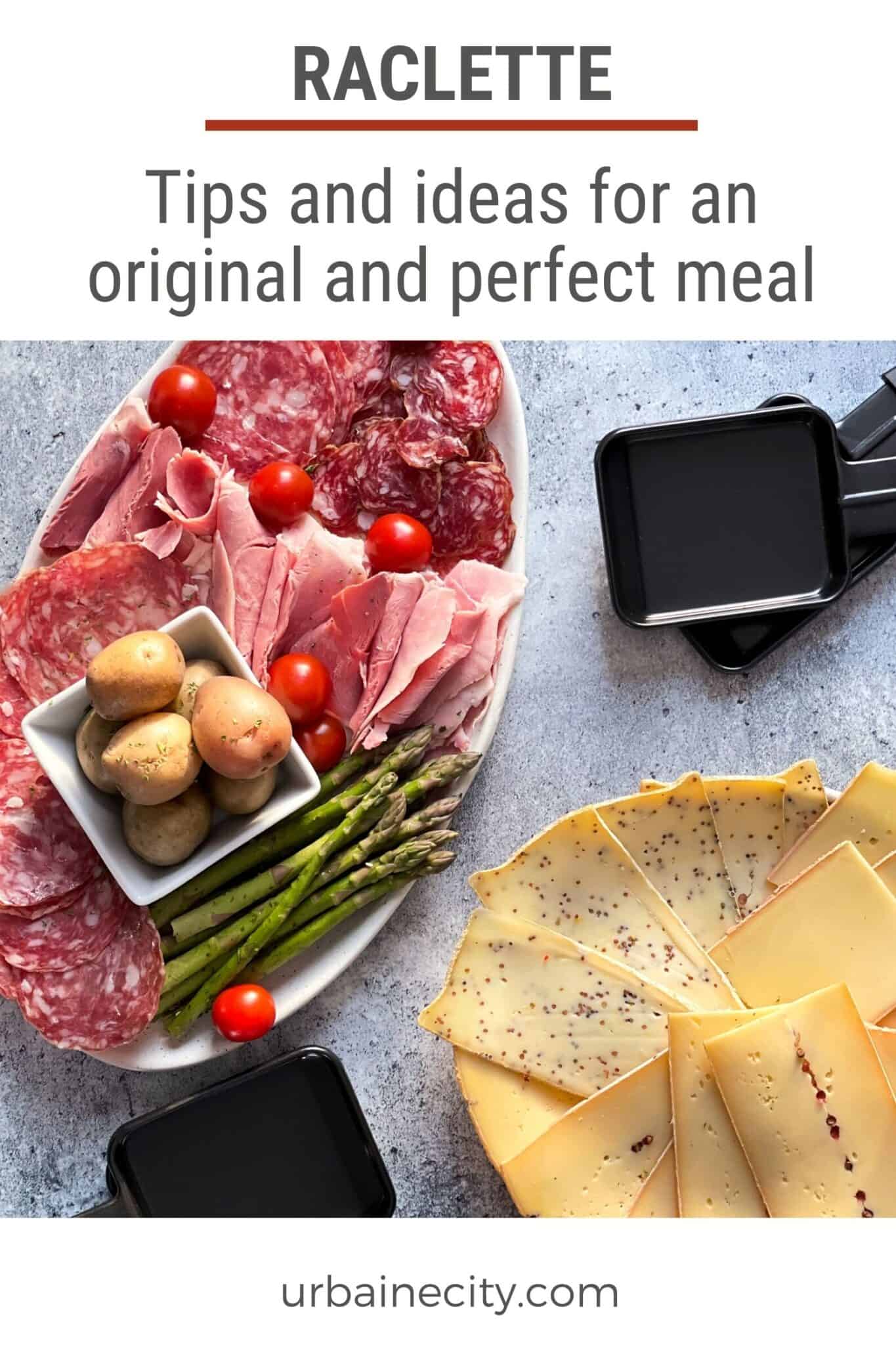 Raclette: tips and ideas for an original and perfect dinner - Urbaine City