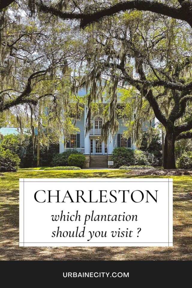 Charleston: 5 plantations to see & how to organize your visit - Urbaine ...